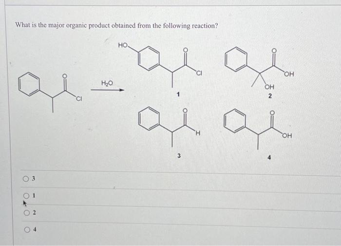 Solved What is the major organic product obtained from the | Chegg.com