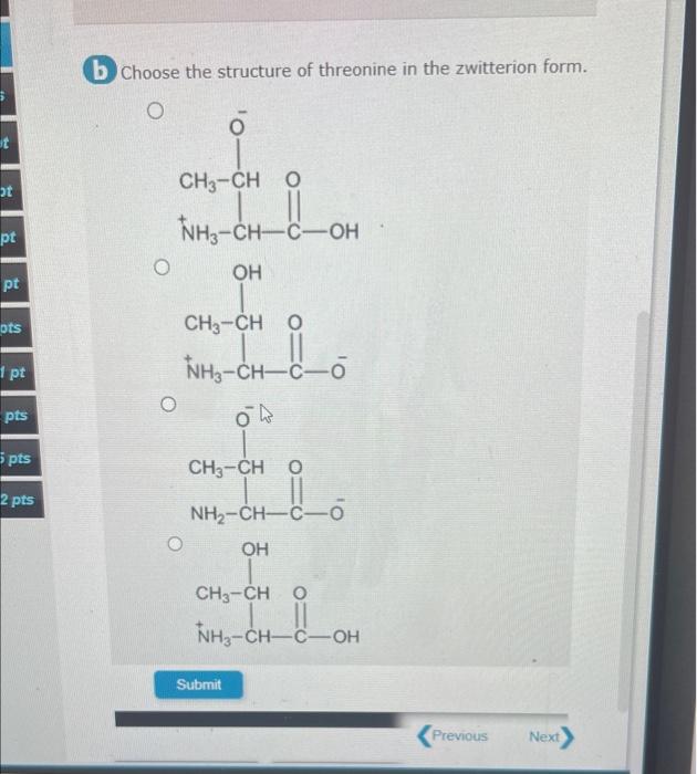 Solved Choose the structure of threonine in the zwitterion | Chegg.com