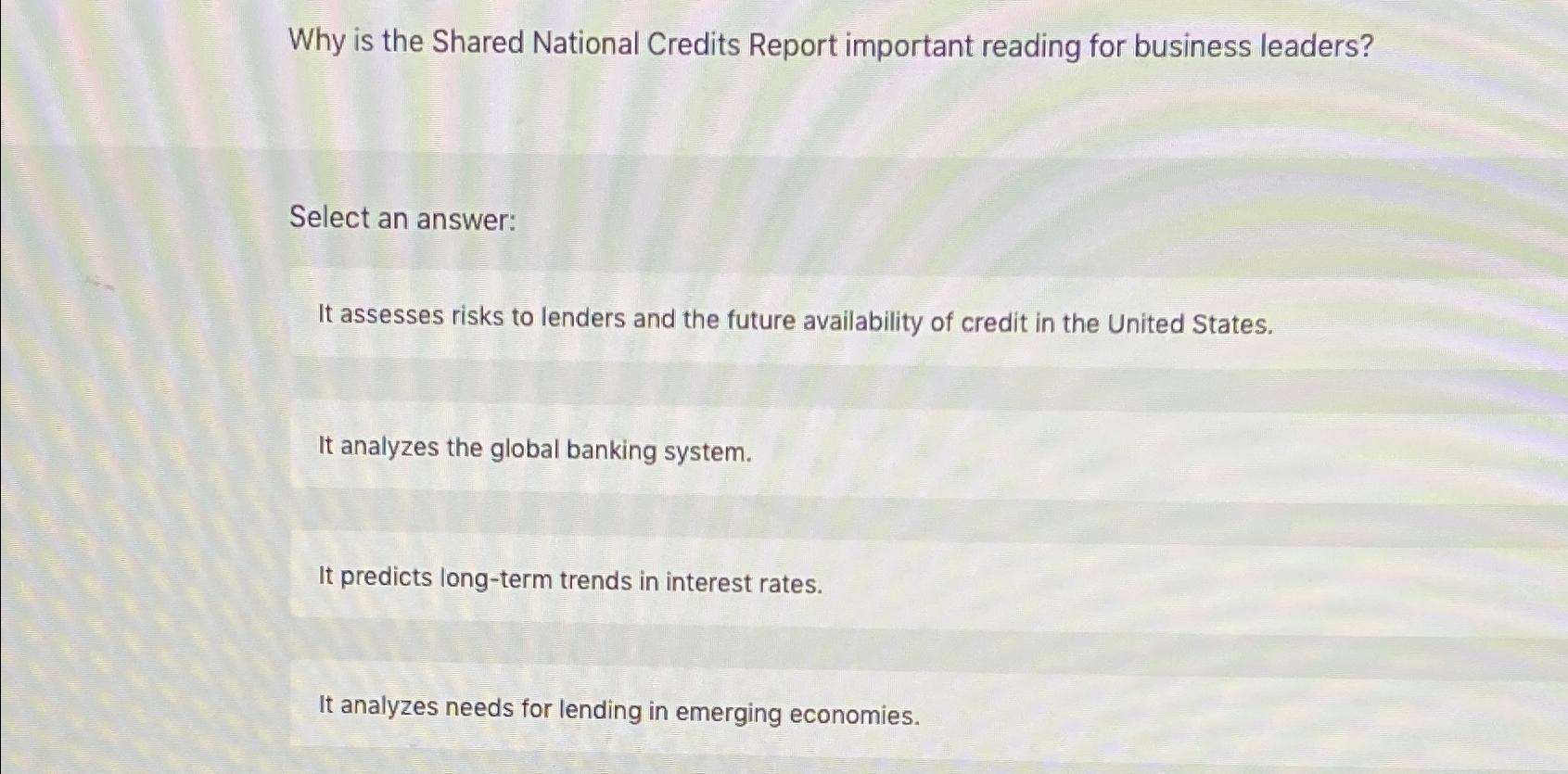 Solved Why is the Shared National Credits Report important | Chegg.com