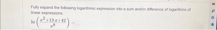 Solved Fully expand the following logarithmic expression | Chegg.com