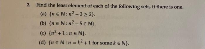 Solved 2. Find the least element of each of the following | Chegg.com Solved 2. Find the least element of each of the following | Chegg.com