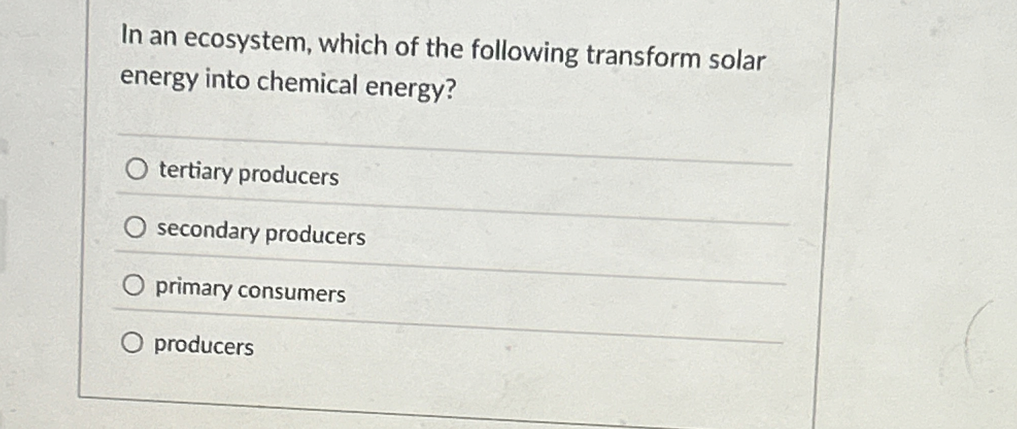 Solved In an ecosystem, which of the following transform | Chegg.com