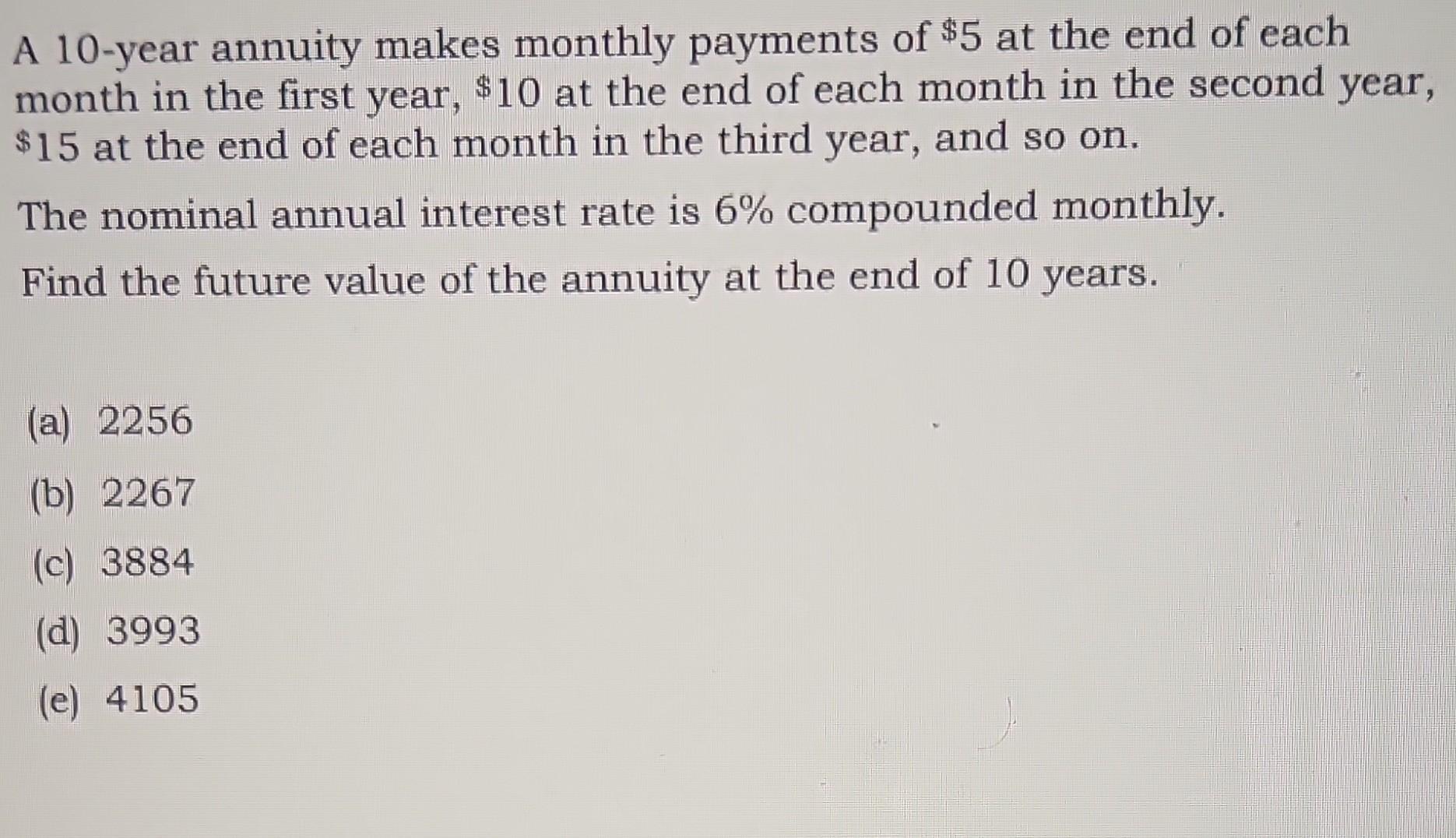 Solved A 10-year annuity makes monthly payments of $5 at the | Chegg.com