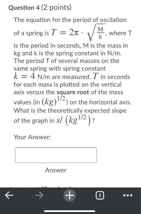 Solved The equation for the period of oscilation M of a | Chegg.com