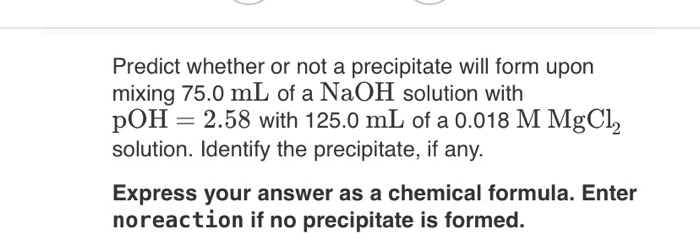 Solved Predict whether or not a precipitate will form upon | Chegg.com