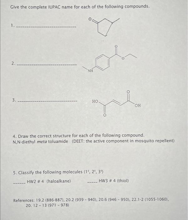 Solved Give the complete IUPAC name for each of the | Chegg.com