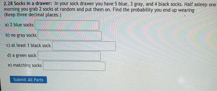 Solved 2.28 Socks in a drawer: In your sock drawer you have | Chegg.com