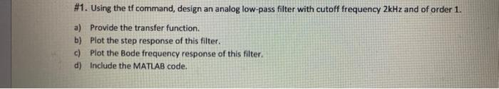 Solved 1 Using The Tf Command Design An Analog Low Pass
