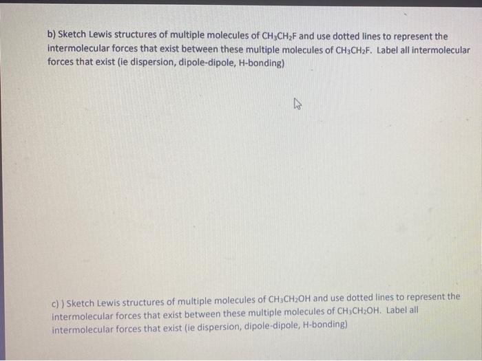 Solved b) Sketch Lewis structures of multiple molecules of | Chegg.com
