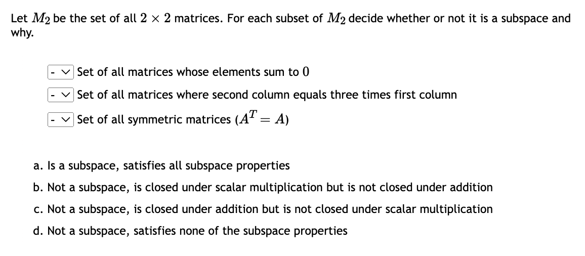 Solved Let M2 ﻿be the set of all 2×2 ﻿matrices. For each | Chegg.com