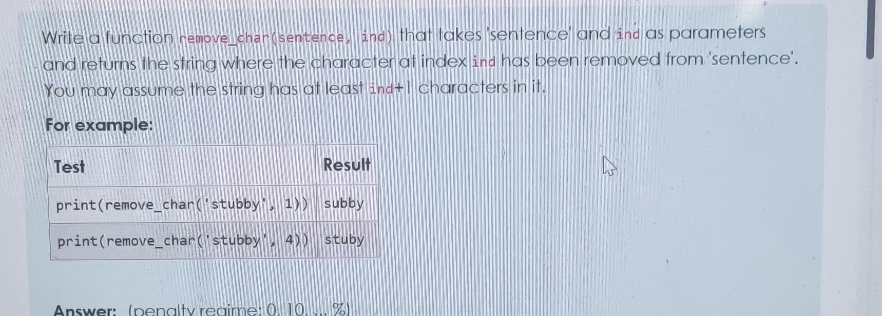 Solved Write A Function Remove Char Sentence Ind That