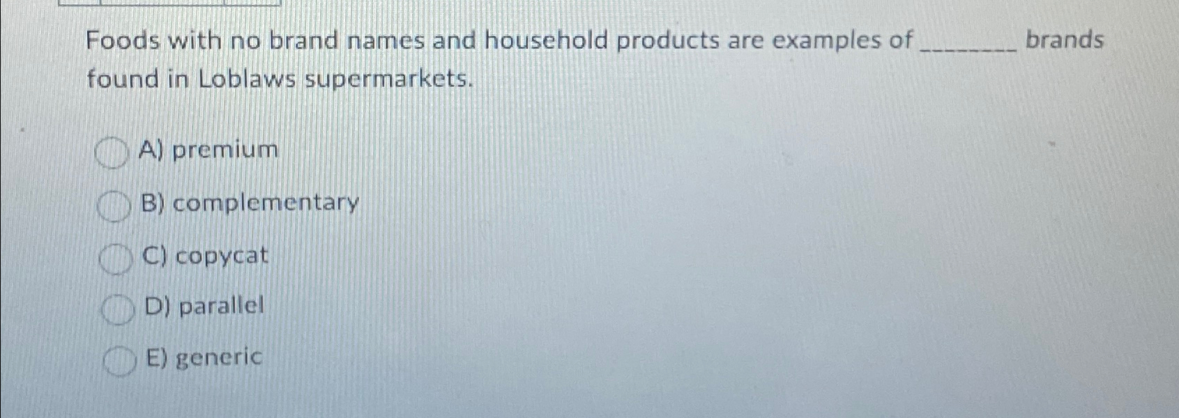 Solved Foods with no brand names and household products are | Chegg.com