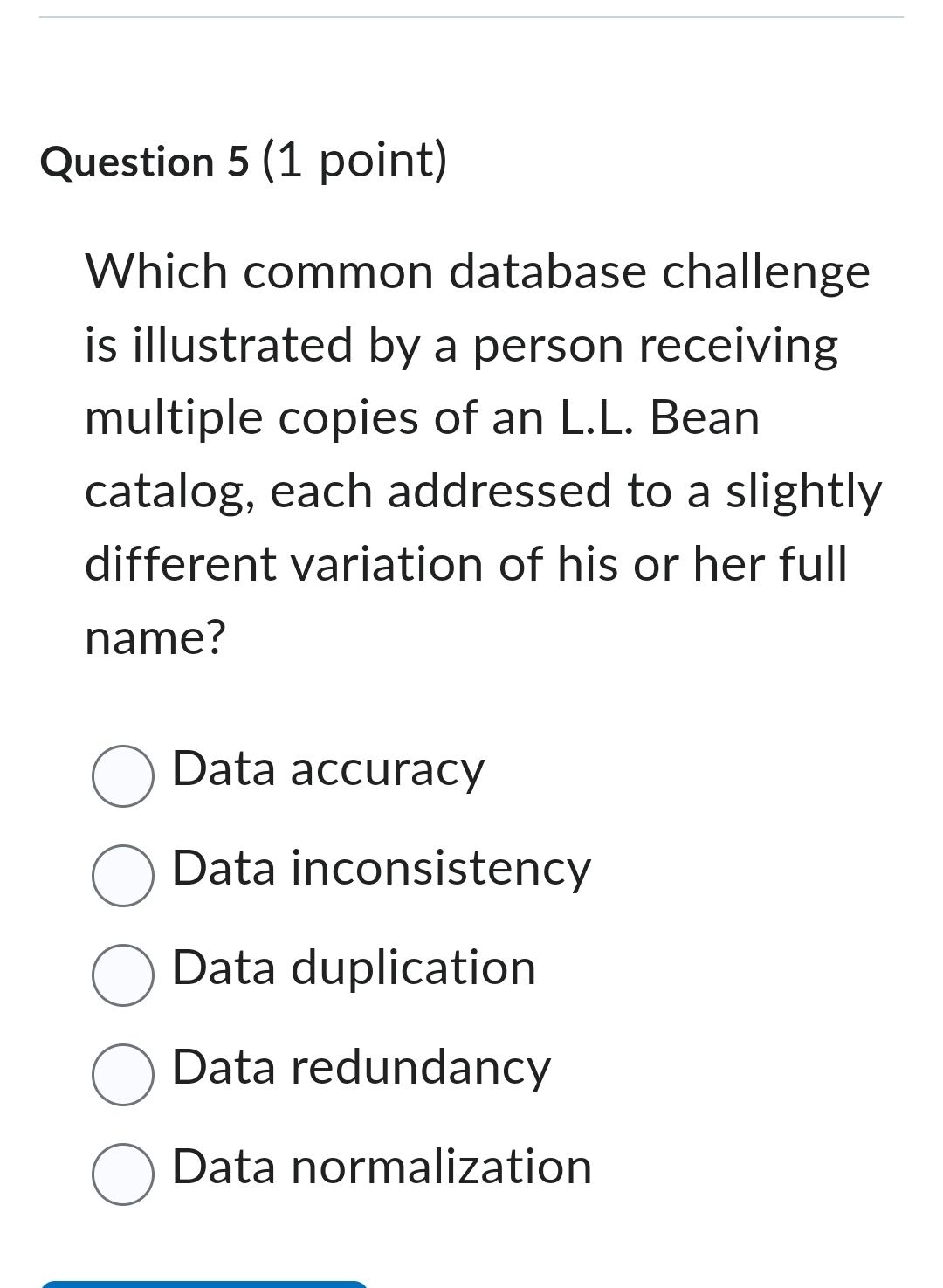 Solved Question 5 (1 ﻿point)Which common database challenge | Chegg.com