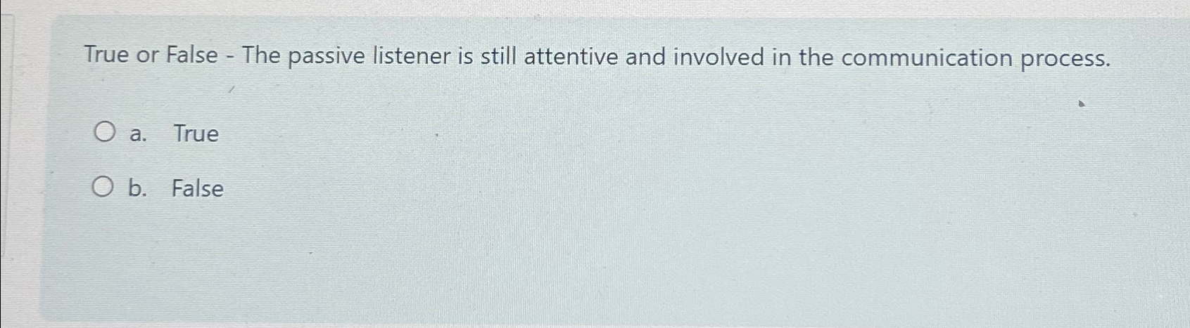 Solved True or False - ﻿The passive listener is still | Chegg.com