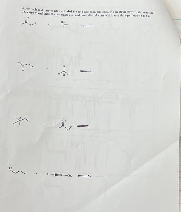 Solved 4. For each acid base equilibria: Label the acid and | Chegg.com