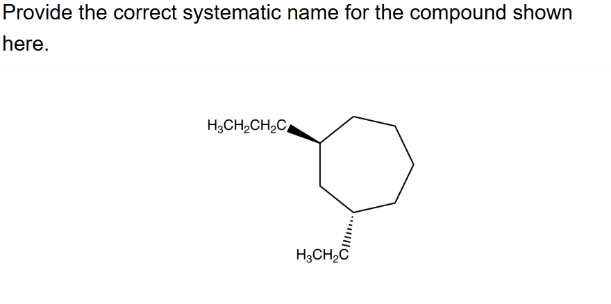 Solved Provide the correct systematic name for the compound | Chegg.com