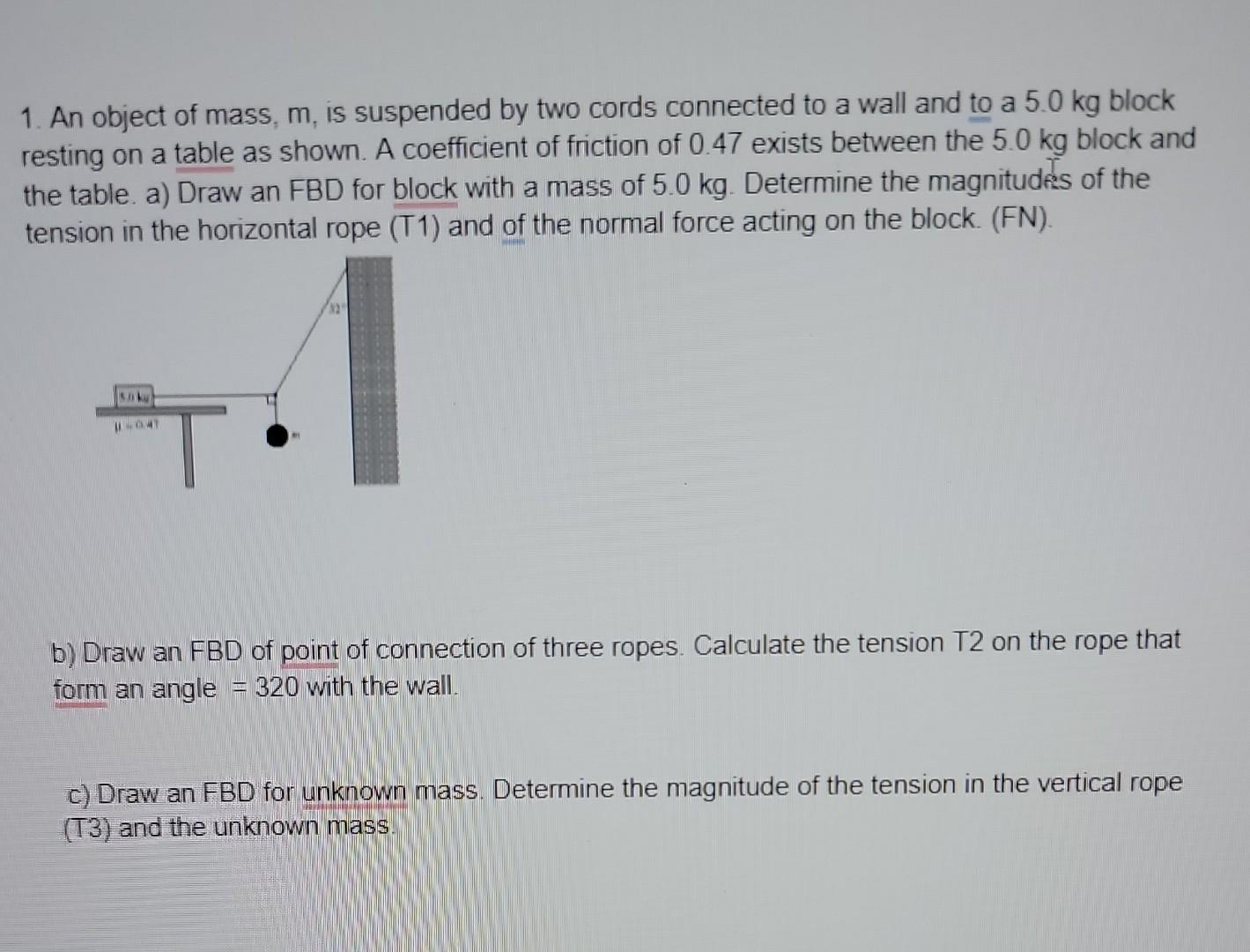 Solved 1. An object of mass, m, is suspended by two cords | Chegg.com