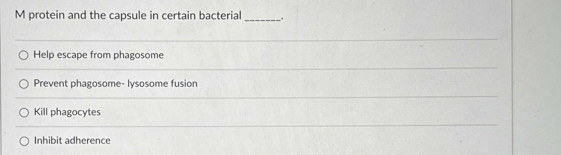Solved M ﻿protein and the capsule in certain bacterial Help | Chegg.com