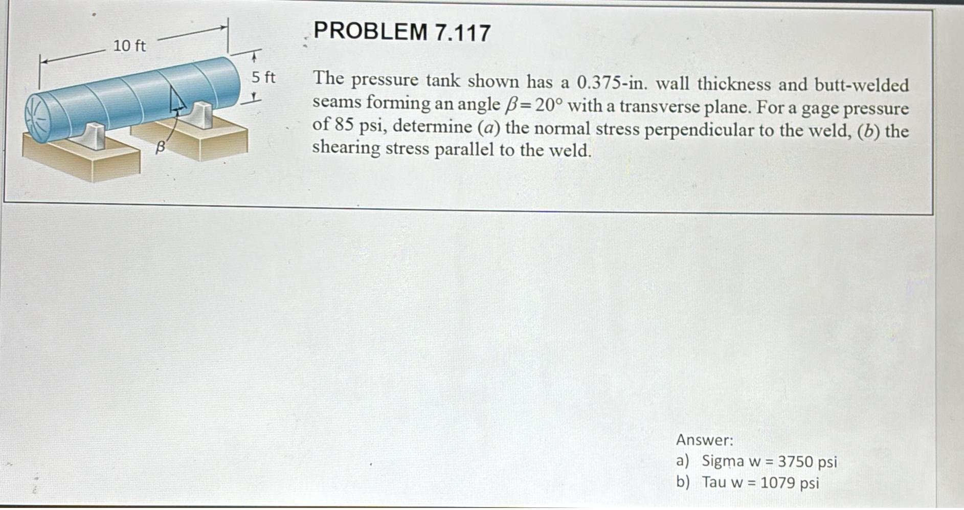 Solved PROBLEM 7.117The pressure tank shown has a 0.375 -in. | Chegg.com