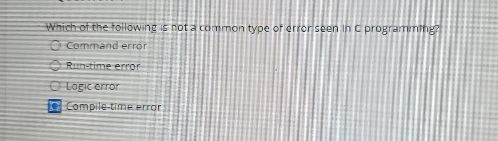 Solved Which of the following is not a common type of error | Chegg.com