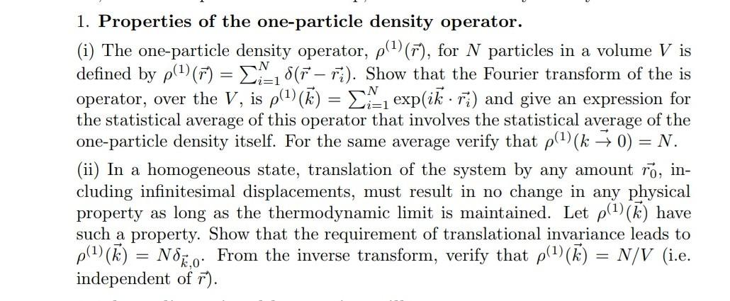 Solved 1. Properties of the one-particle density operator. | Chegg.com