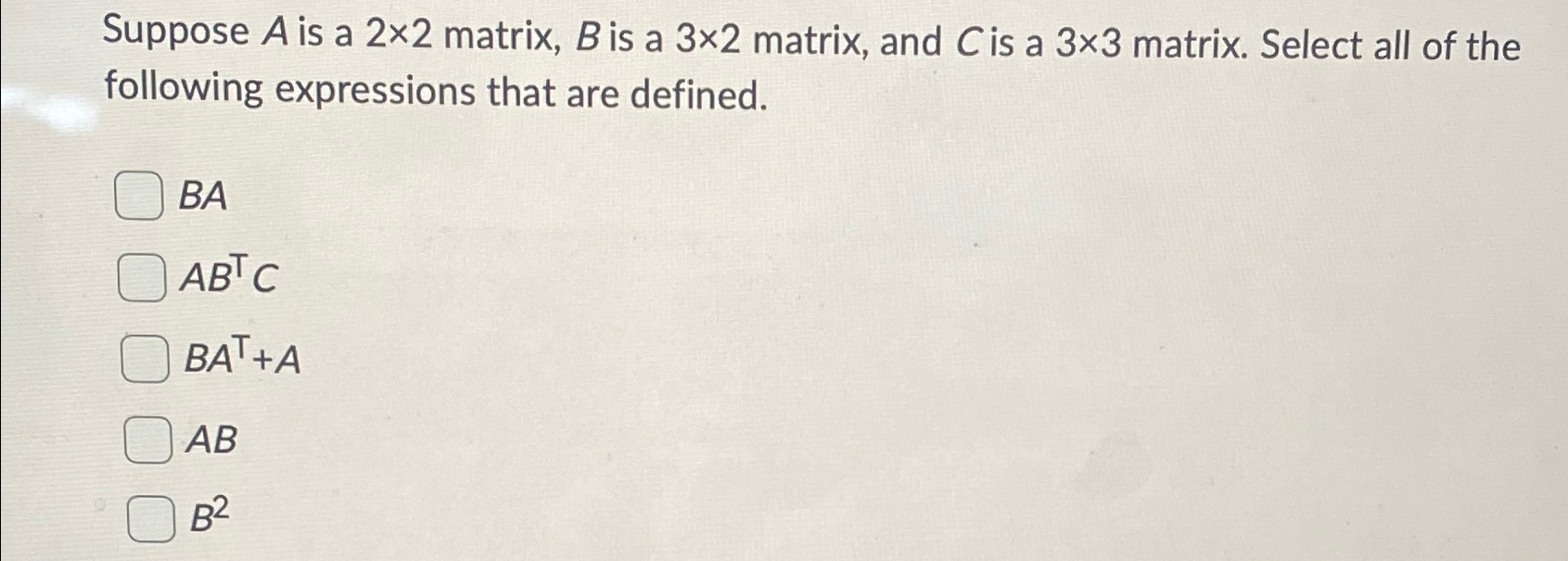 Suppose A ﻿is a 2×2 ﻿matrix, B ﻿is a 3×2 ﻿matrix, and | Chegg.com