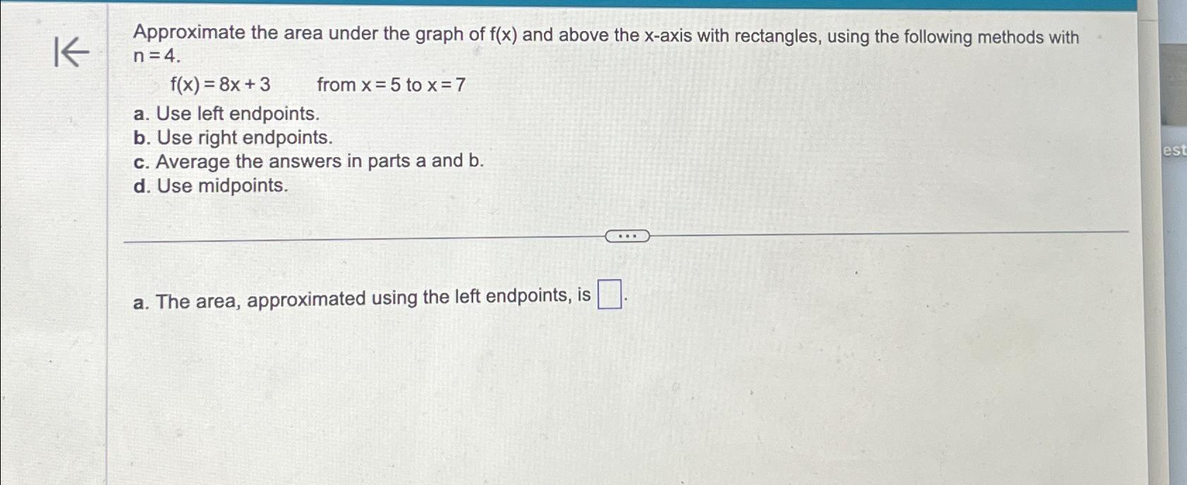 Solved 1larr,{:[ Approxin ]n=4n=4.f(x)=8x+3, ﻿from | Chegg.com