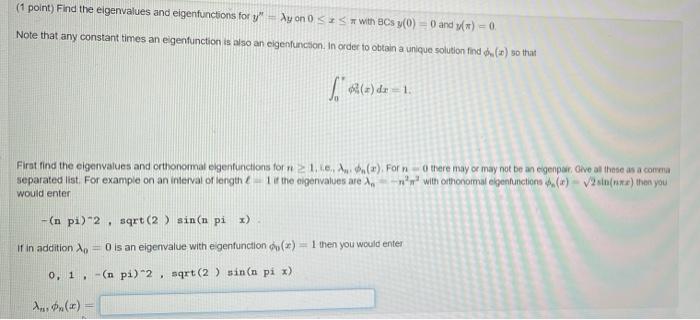 Solved (1 point) Find the eigenvalues and eigenfunctions for | Chegg.com