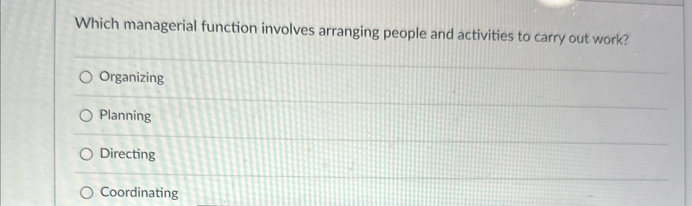 Solved Which managerial function involves arranging people | Chegg.com