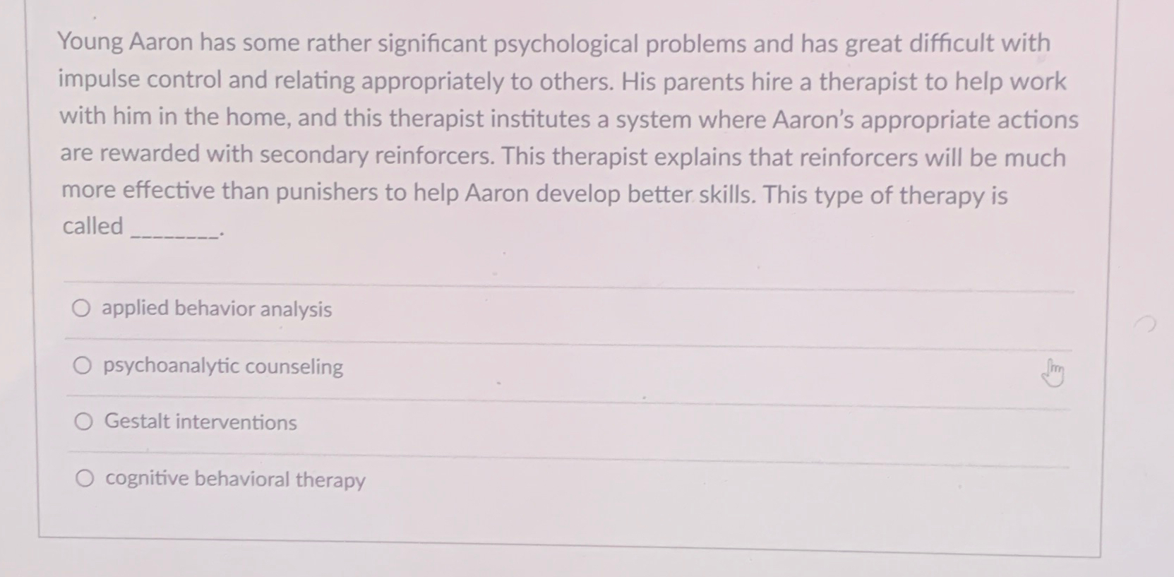 Solved Young Aaron has some rather significant psychological | Chegg.com