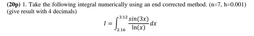 Solved (20p) 1. Take the following integral numerically | Chegg.com
