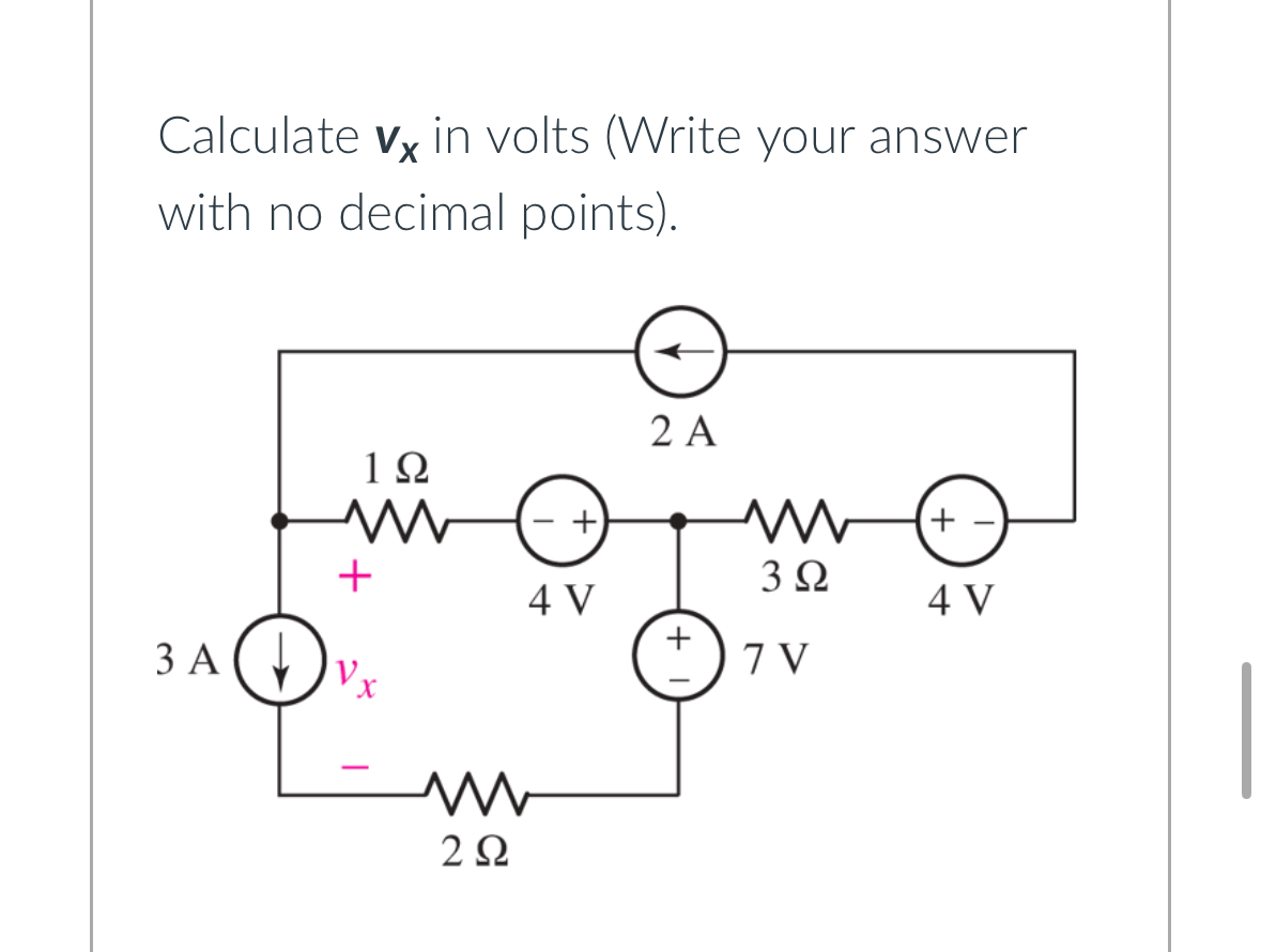Solved Calculate vx ﻿in volts (Write your answer with no | Chegg.com