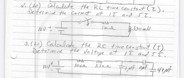 Solved 2. (20) Calculate the RL time constant (2). Determine | Chegg.com