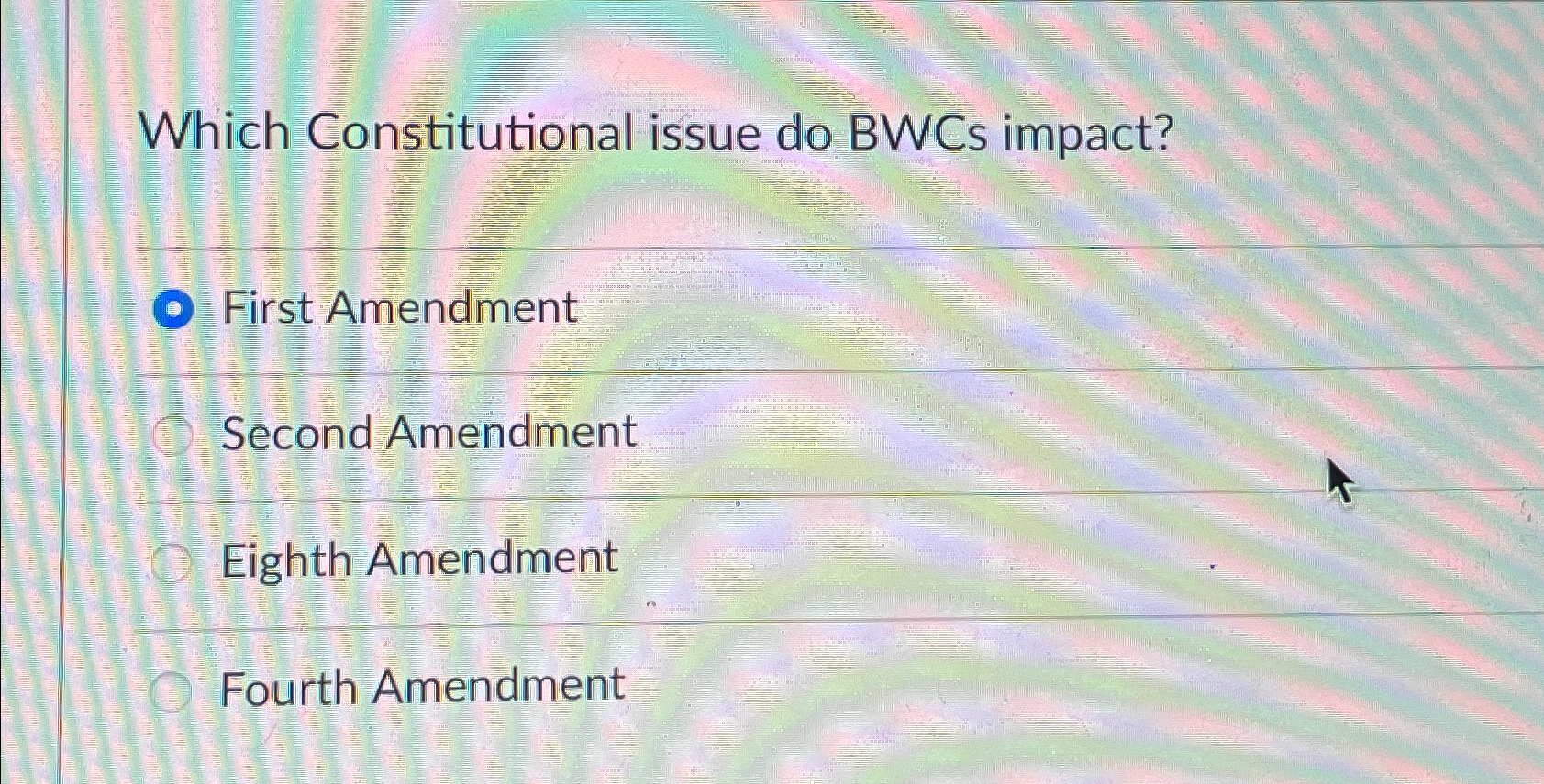 Solved Which Constitutional issue do BWCs impact?First | Chegg.com