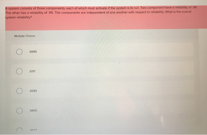 Solved A system consists of three components, each of which | Chegg.com
