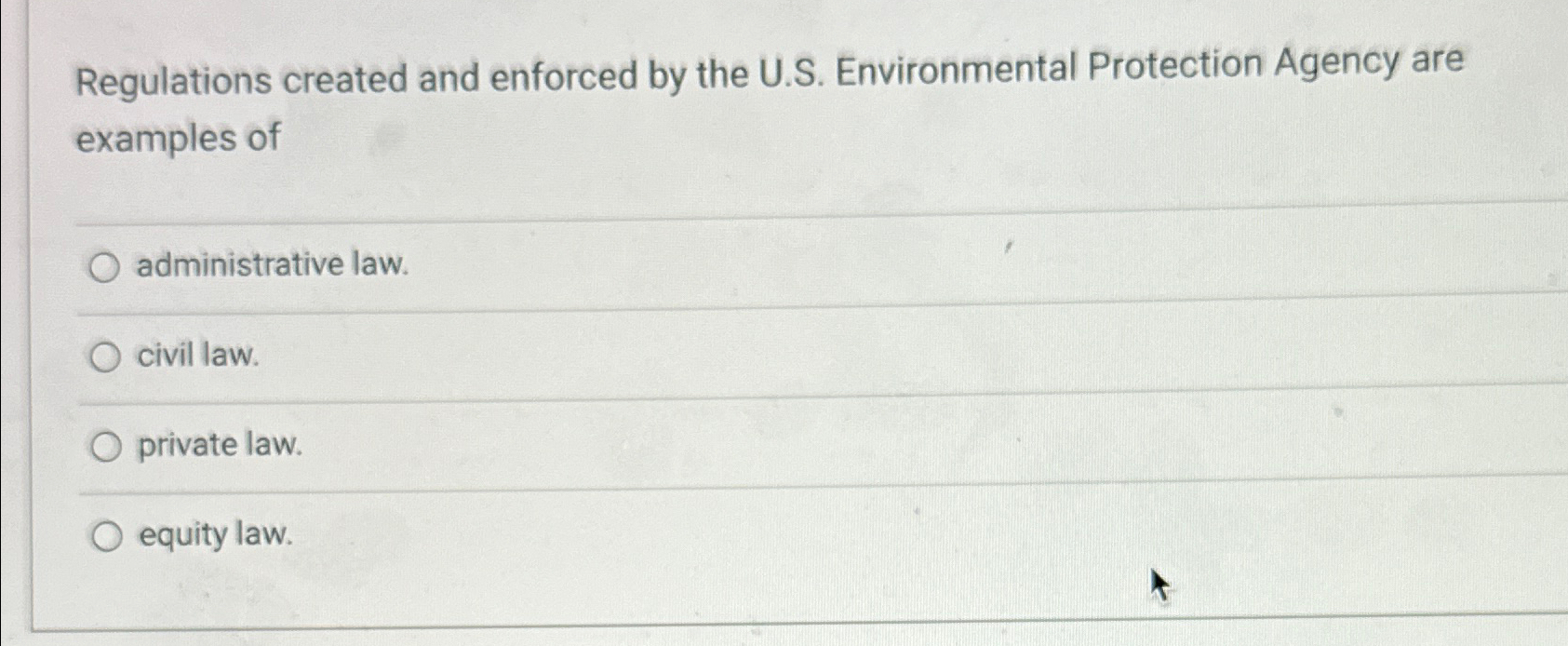 Solved Regulations created and enforced by the U.S. | Chegg.com