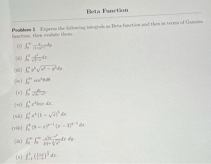 Solved Problem 1 Express the following integrals as Beta | Chegg.com