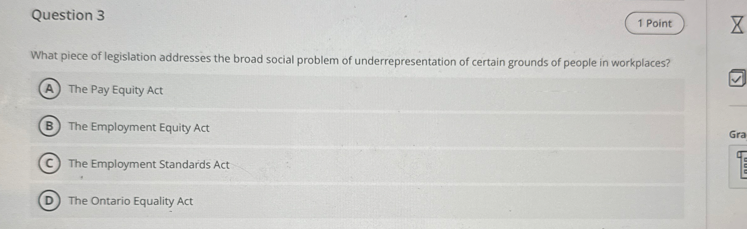 [Solved]: Question 3 1 Point What piece of legislation addre