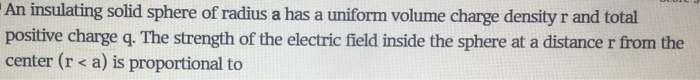 Solved An insulating solid sphere of radius a has a uniform | Chegg.com