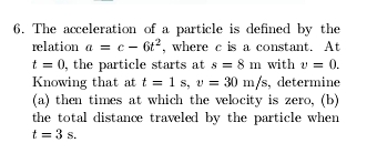 Solved The acceleration of a particle is defined by the | Chegg.com