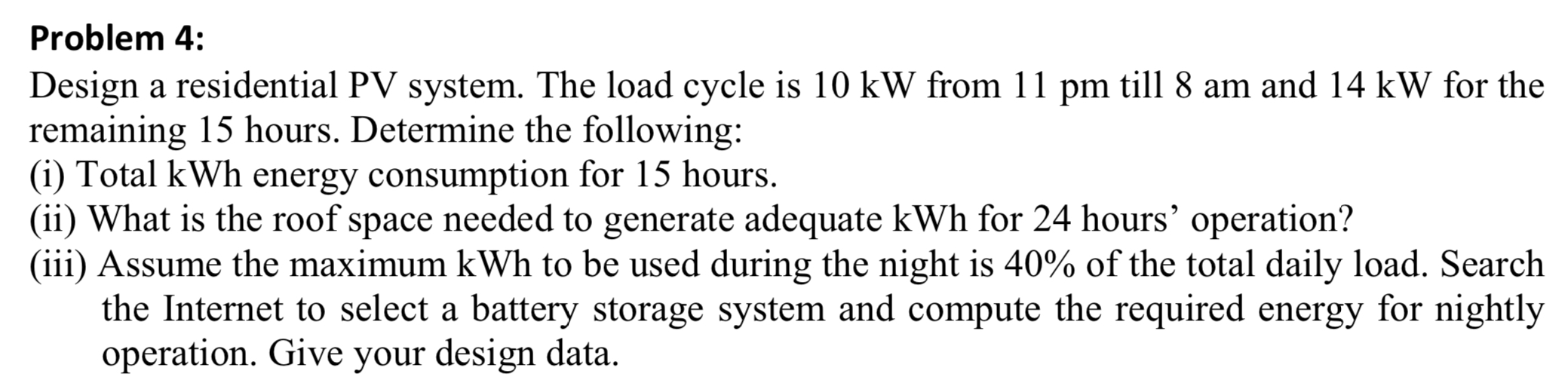 Solved Problem 4:Design a residential PV system. The load | Chegg.com