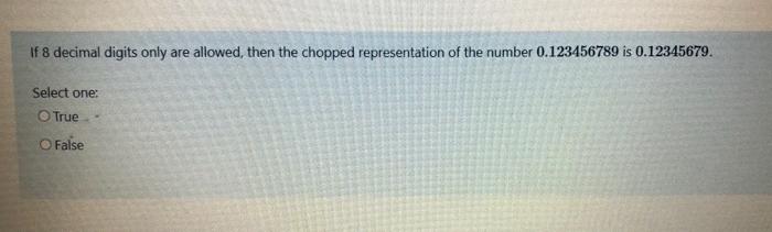 Solved 13 8 decimal digits only are allowed, then the | Chegg.com