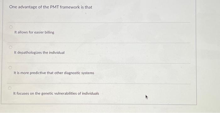 Solved One advantage of the PMT framework is that It allows | Chegg.com