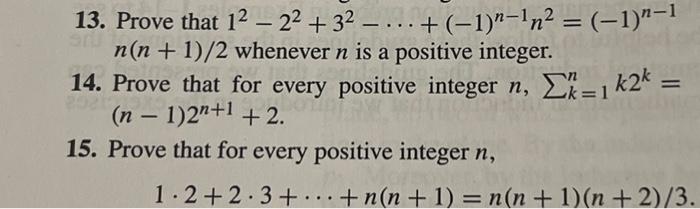 Solved 13. Prove that 12−22+32−⋯+(−1)n−1n2=(−1)n−1 n(n+1)/2 | Chegg.com