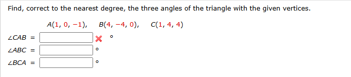 Solved Find, correct to ﻿the nearest degree, the three | Chegg.com