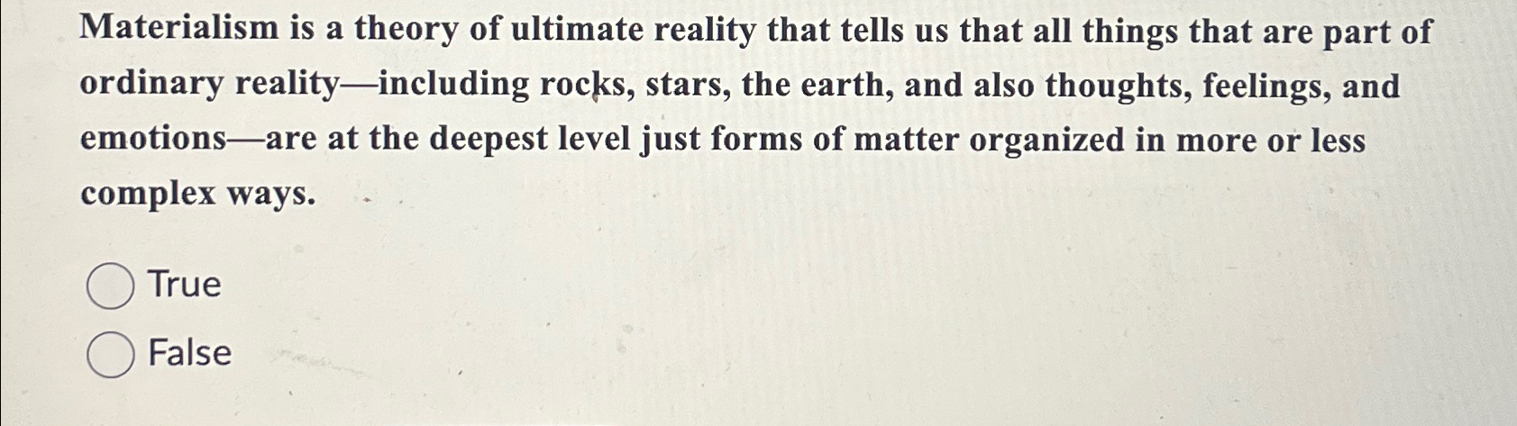 Solved Materialism is a theory of ultimate reality that | Chegg.com