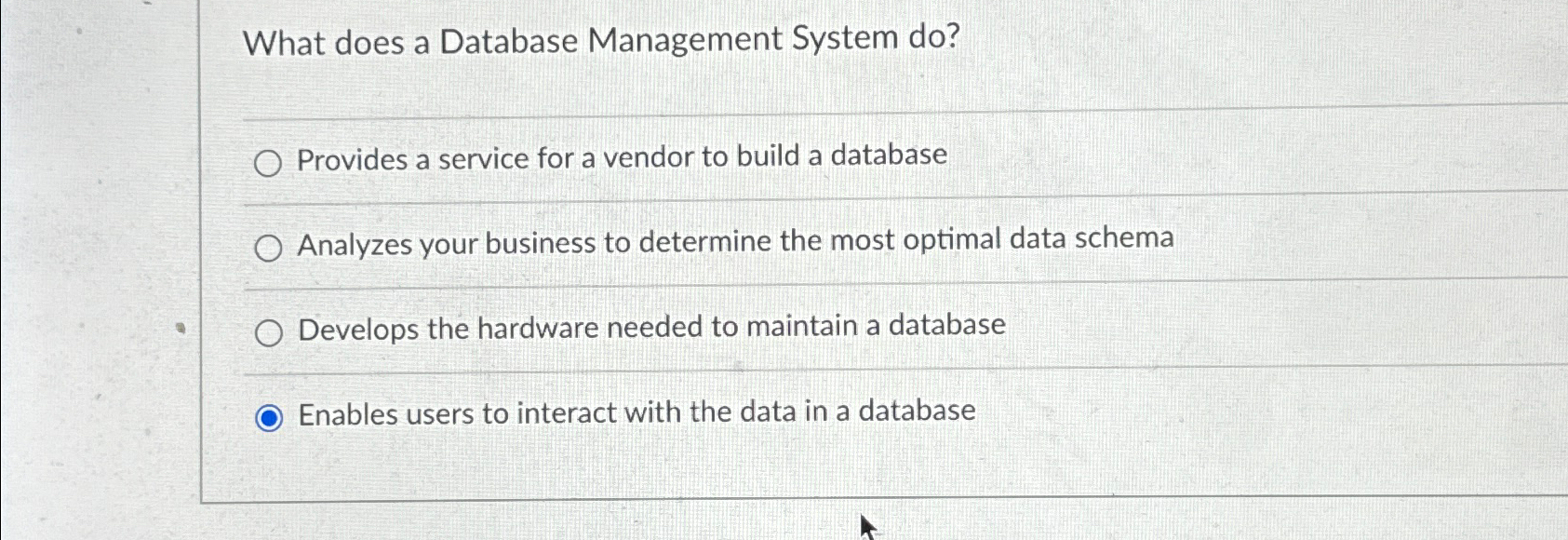 Solved What does a Database Management System do?q,Provides | Chegg.com