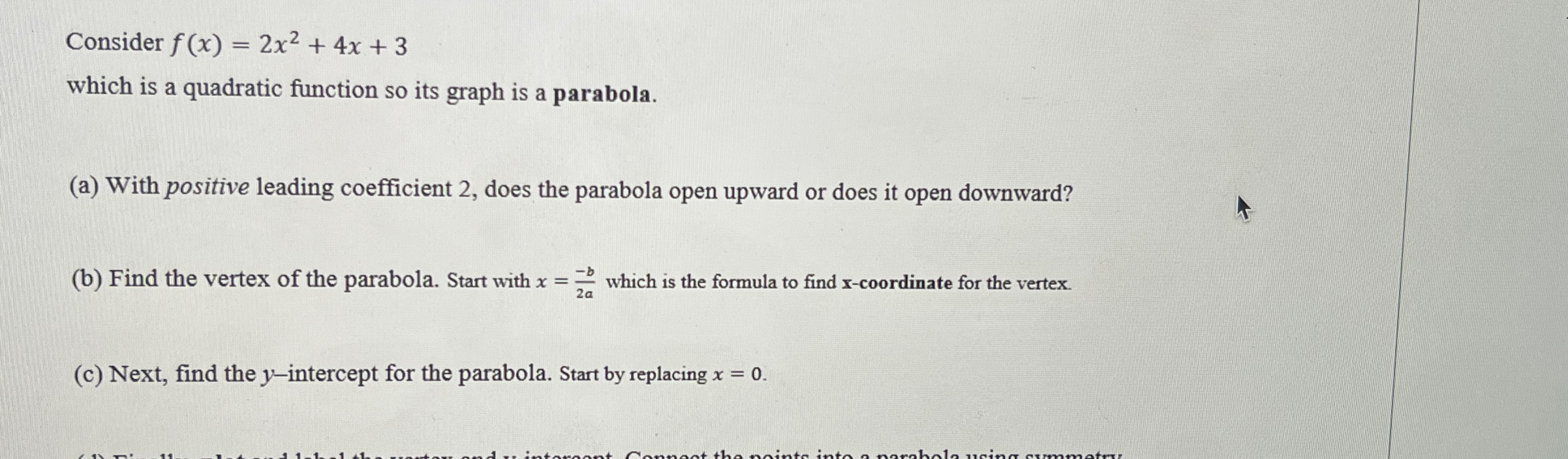 Solved Consider f(x)=2x2+4x+3which is a quadratic function | Chegg.com