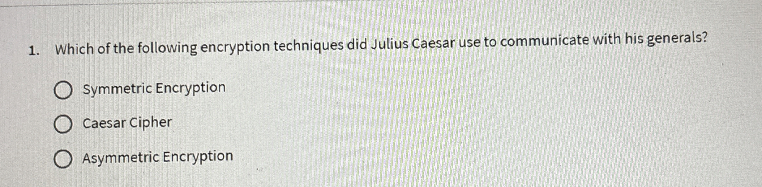 Solved Which of the following encryption techniques did | Chegg.com