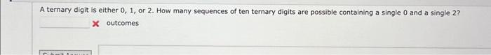Solved A ternary digit is either 0,1 , or 2 . How many | Chegg.com